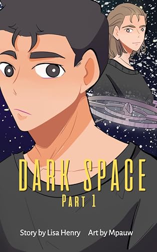 Dark Space Part 1 by Lisa Henry | Goodreads
