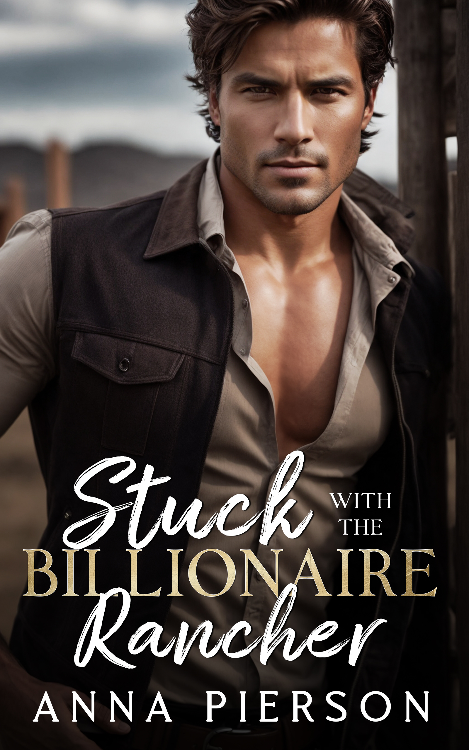 Stuck with the Billionaire Rancher by Anna Pierson | Goodreads
