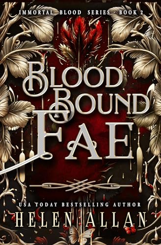 Blood Bound Fae: Immortal Blood Series Book 2 by Helen Allan | Goodreads