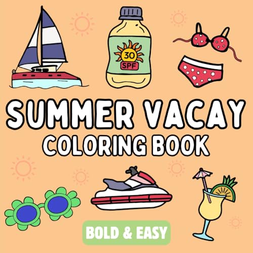 Summer Vacay Coloring Book: Bold and Easy, Simple and Relaxing Designs ...