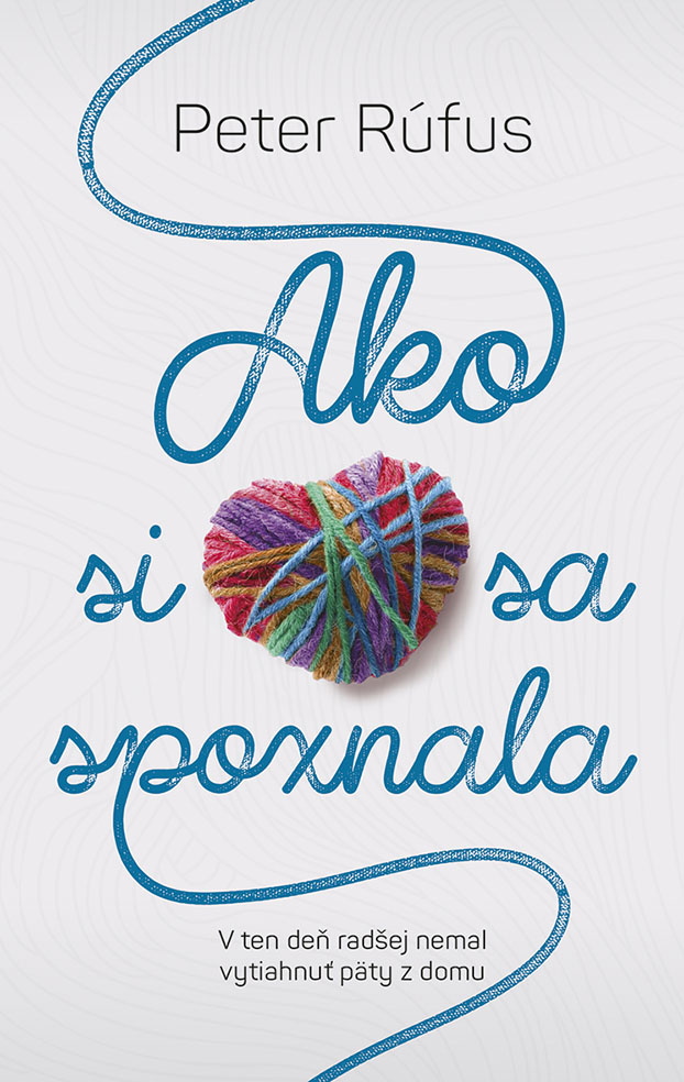 Ako si sa spoznala by Peter Rúfus | Goodreads