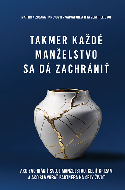 Takmer každé manželstvo sa dá zachrániť: Ako zachrániť svoje manželstvo ...