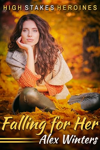 Falling for Her by Alex Winters | Goodreads