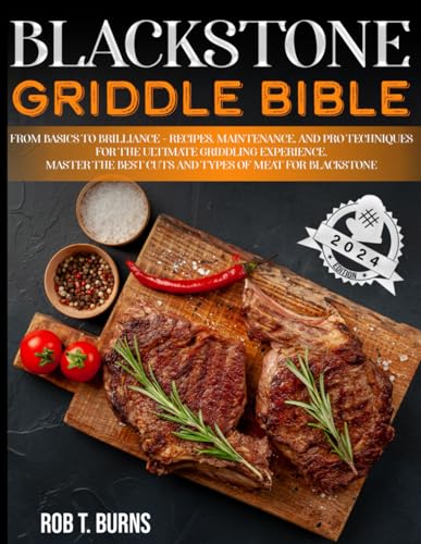BLACKSTONE GRIDDLE BIBLE: From Basics to Brilliance - Recipes ...