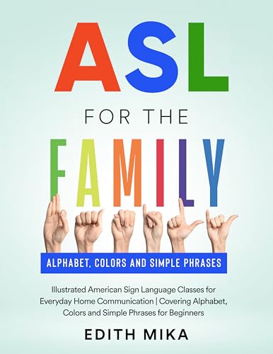 American Sign Language for Beginners: The Ultimate Practical ...