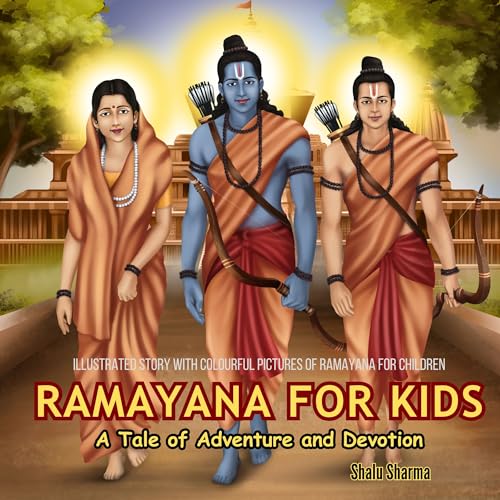 Ramayana for Kids: A Tale of Adventure and Devotion: Illustrated Story ...