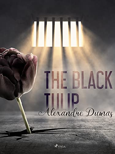 The Black Tulip (Svenska Ljud Classica) by Alexandre Dumas | Goodreads