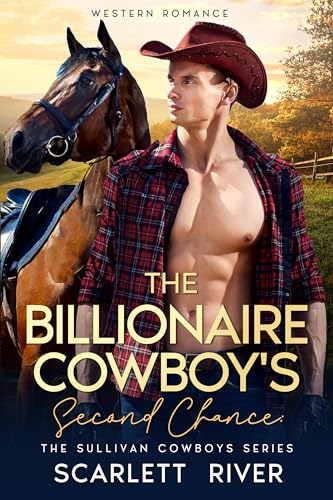 The Billionaire Cowboy's Second Chance by Scarlett River | Goodreads