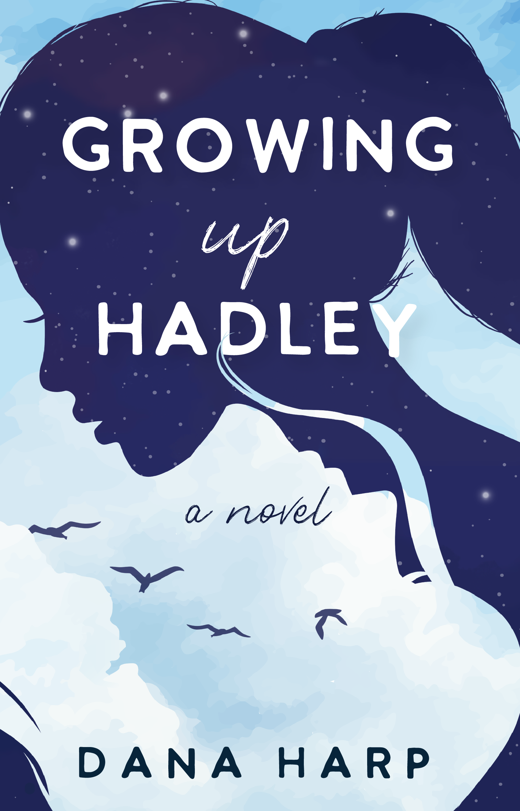 Growing Up Hadley (The Moments That Made Us) by Dana Harp | Goodreads