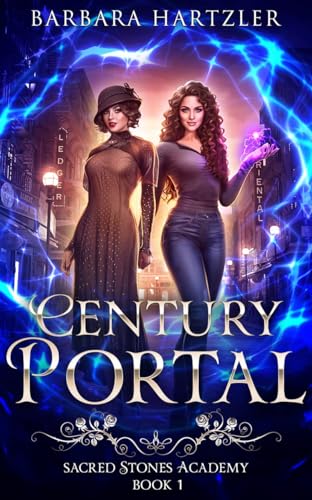 Century Portal: A YA Historical Urban Fantasy Academy Book by Barbara ...