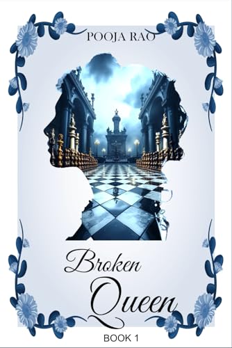 Broken Queen by Pooja Rao | Goodreads