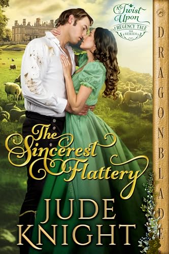 The Sincerest Flattery by Jude Knight | Goodreads