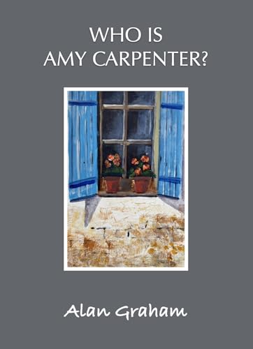 Who is Amy Carpenter? by Alan Graham | Goodreads