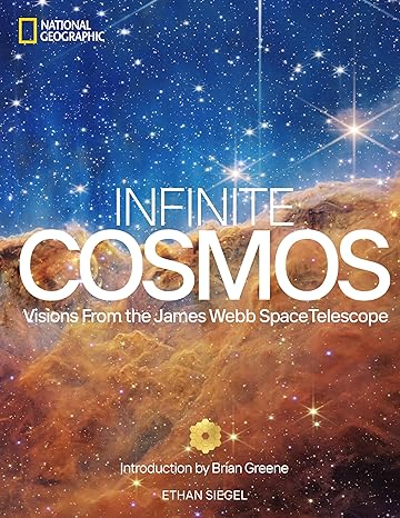 Infinite Cosmos: Visions From the James Webb Space Telescope by Ethan ...