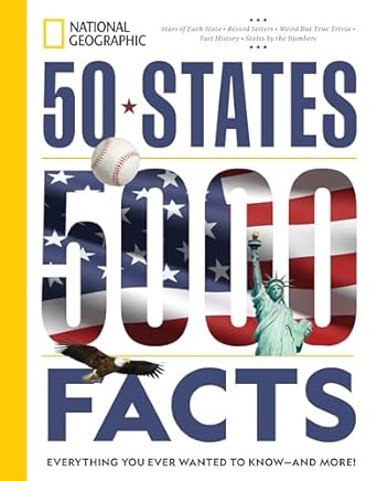 50 States, 5,000 Facts: Everything You Ever Wanted to Know—and More! by ...