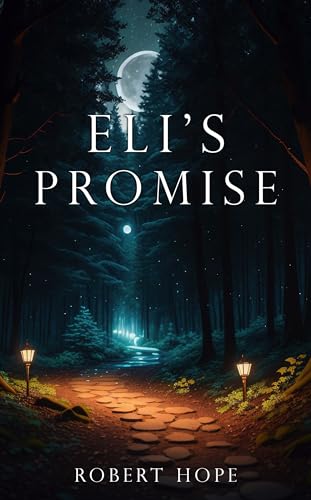 Eli's Promise by Robert Hope | Goodreads