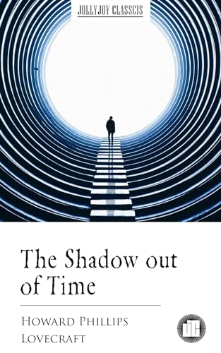 The Shadow out of Time by H.P. Lovecraft | Goodreads