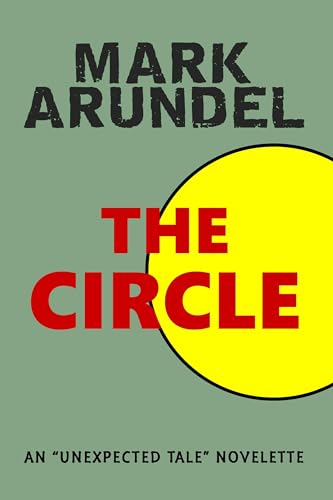 The Circle by Mark Arundel | Goodreads