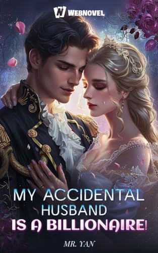 My Accidental Husband is a Billionaire! ：Book1 by Mr. Yan | Goodreads