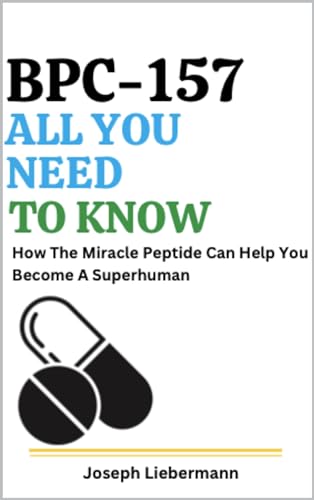 BPC-157: All You Need To Know: How The Miracle Peptide Can Help You ...