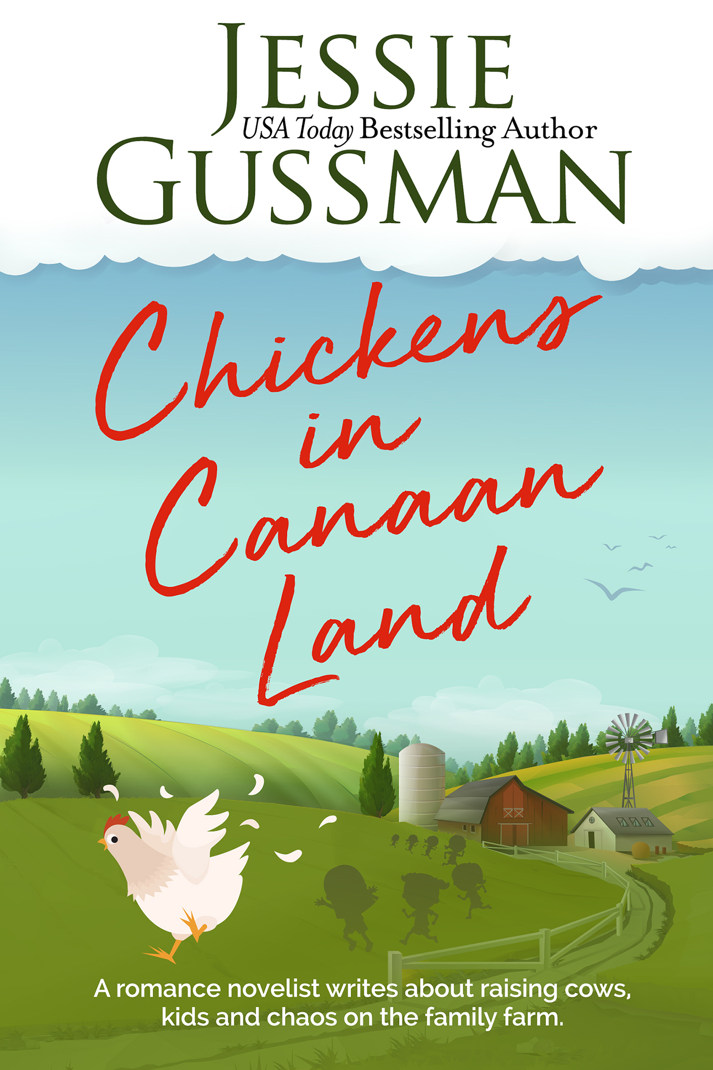 Chickens in Canaan Land by Jessie Gussman | Goodreads