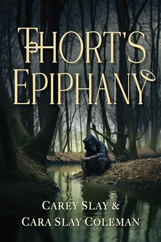 Thort's Epiphany by Cara Slay Coleman | Goodreads