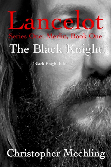 The Black Knight by Christopher Daniel Mechling | Goodreads