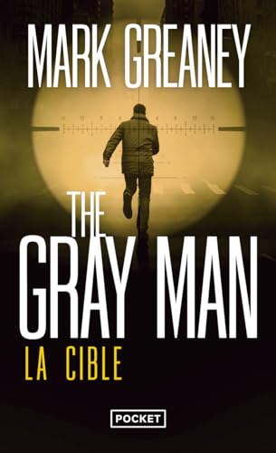 The Gray Man - Tome 2 La Cible by Mark Greaney | Goodreads