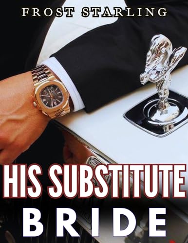 HIS SUBSTITUTE BRIDE: A Surprise Pregnancy Billionaire Boss Romance by ...