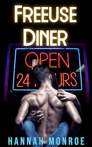 The Freeuse Diner: A Freeuse Summer Story by Hannah Monroe | Goodreads