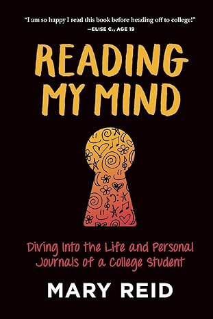 Reading My Mind: Diving into the Life and Personal Journals of a ...