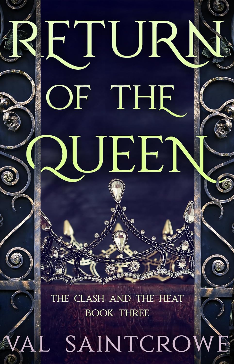 Return of the Queen (The Clash and the Heat #3) by Val Saintcrowe ...