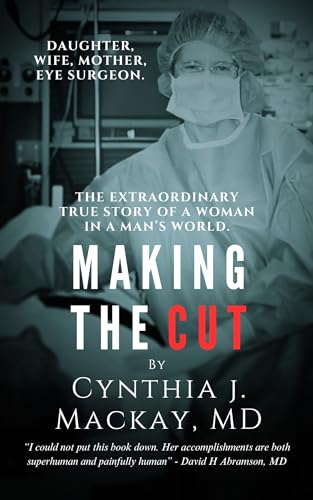 Making the Cut: The Extraordinary True Story of a Woman in a Man's ...
