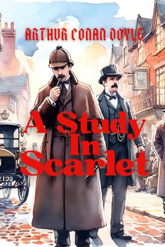 A Study in Scarlet by Arthur Conan Doyle | Goodreads
