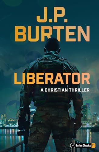 Liberator by J.P. Burten | Goodreads
