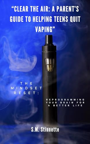 “Clear the Air: A Parent’s Guide to Helping Teens Quit Vaping”: The ...