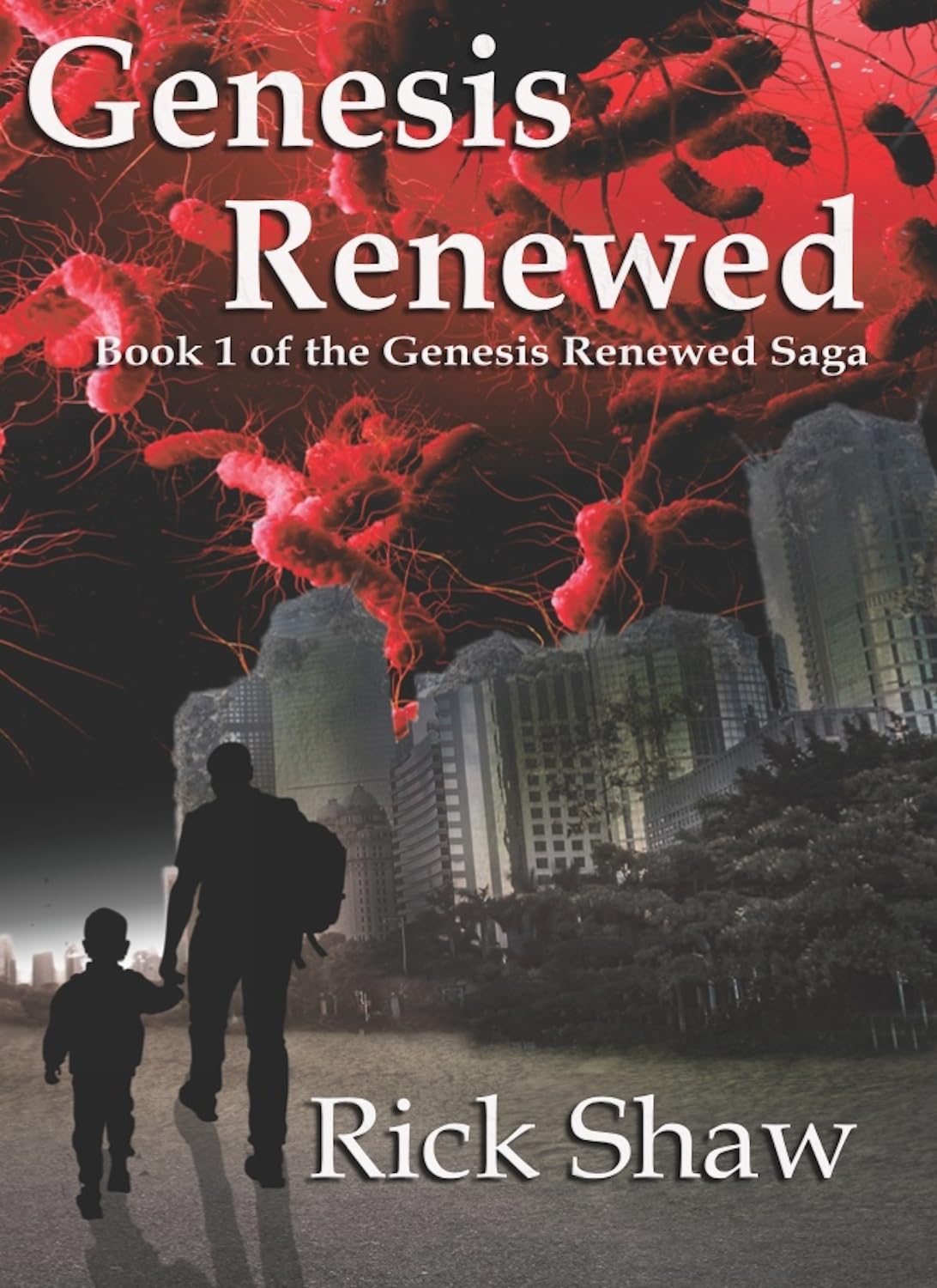 Genesis Renewed: Book 1 in the Genesis Renewed Saga by Rick Shaw ...