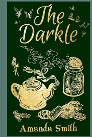 The Darkle by Amanda Smith | Goodreads