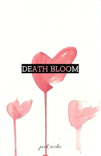 Death Bloom by Jack Roche | Goodreads