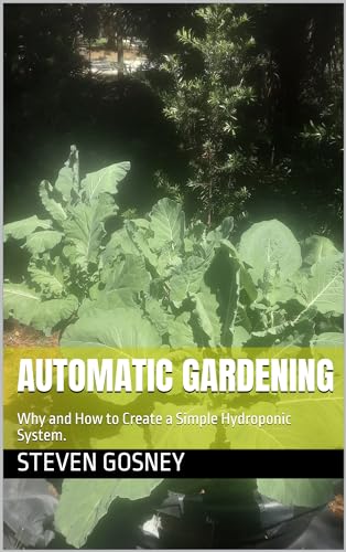 Automatic Gardening: Why and How to Create a Simple Hydroponic System ...
