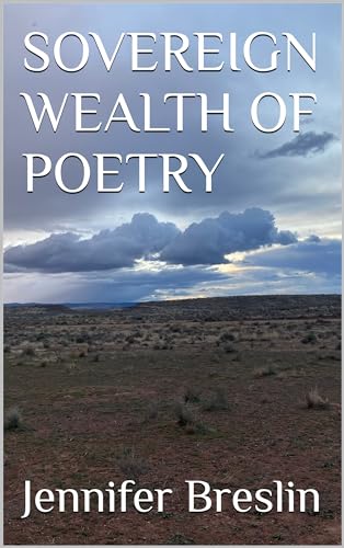 SOVEREIGN WEALTH OF POETRY by Jennifer Breslin | Goodreads
