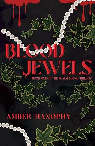 Bloodjewels by Amber Hanophy | Goodreads