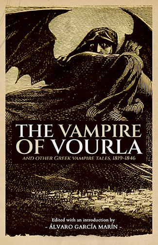 The Vampire of Vourla﻿ and Other Greek Vampire Tales, 1819-1846 by ...