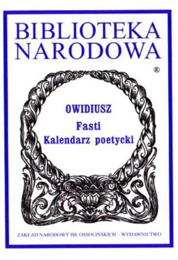 Fasti. Kalendarz poetycki by Ovid | Goodreads