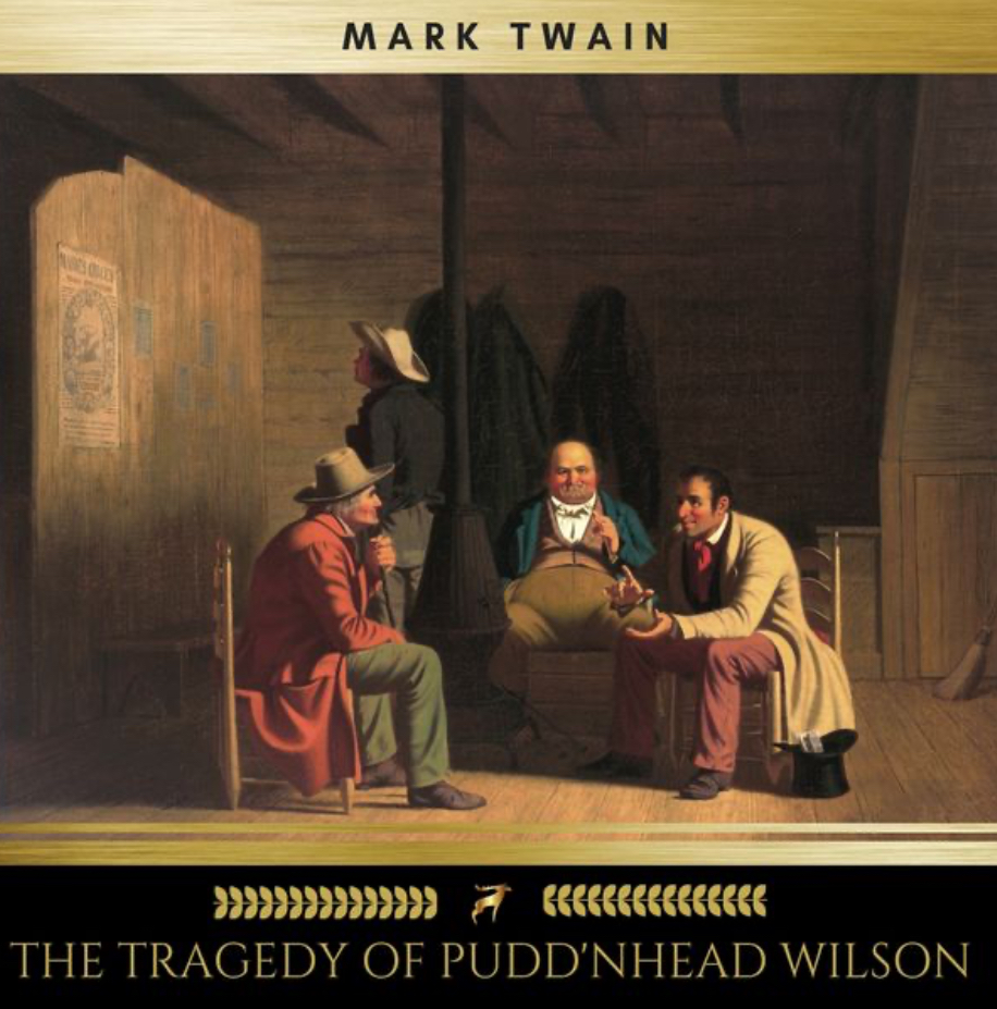 The Tragedy of Pudd'nhead Wilson by Mark Twain | Goodreads