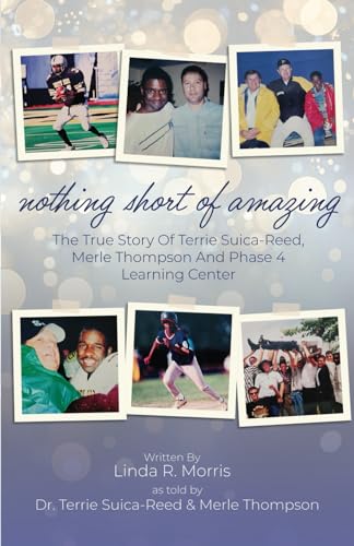 Nothing Short of Amazing: The True Story of Terrie Suica-Reed, Merle ...