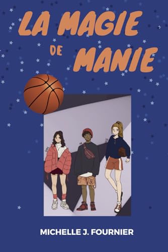La magie de Manie (French Edition) by Michelle J Fournier | Goodreads
