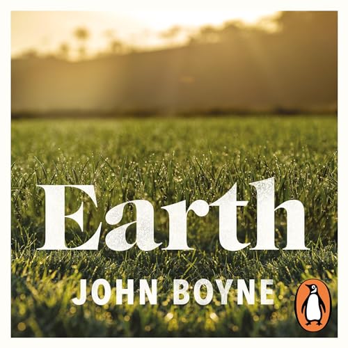 Book Review – Earth by John Boyne – Yipee ki-yay, motherbooker