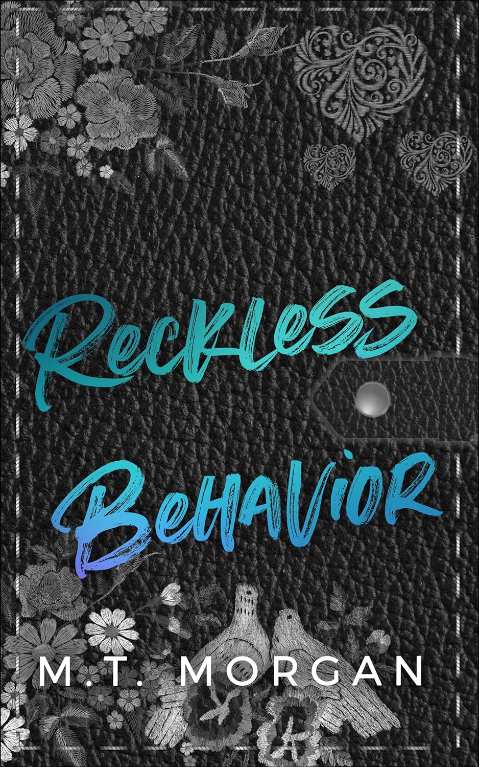 Reckless Behavior (The Reckless Series) by M.T. Morgan | Goodreads