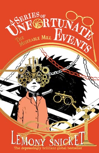 The Miserable Mill (A Series of Unfortunate Events) by Lemony Snicket ...